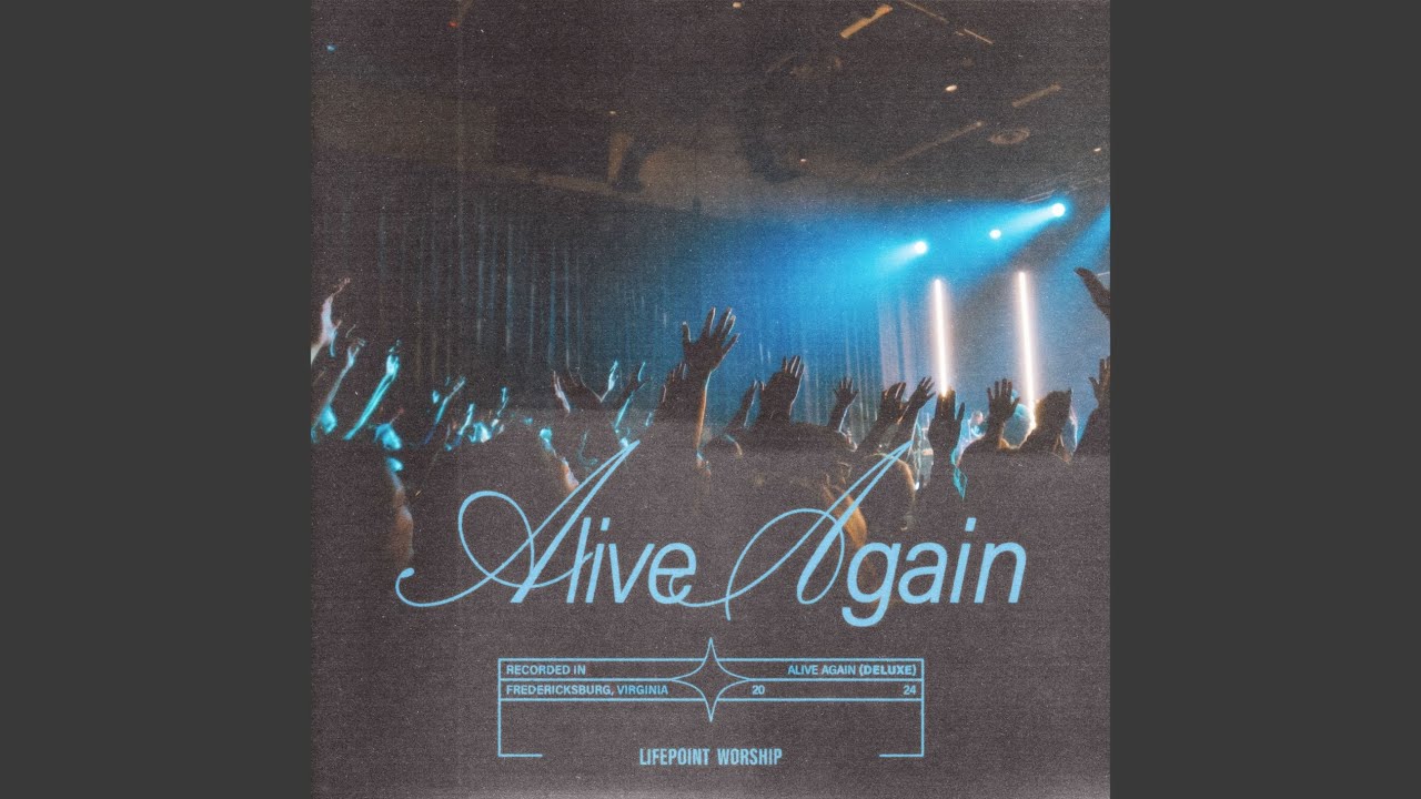 Alive Again - YouTube