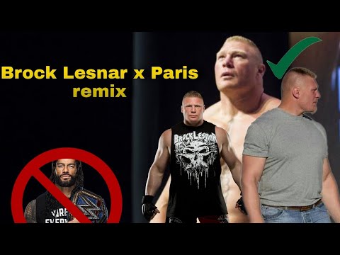 Brock Lesnar x Willi William Paris remix || Brock Lesnar whatsapp ...