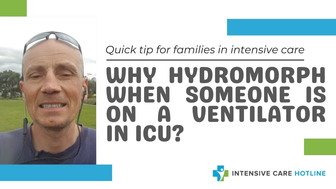 Quick tip for families in intensive care: Why Hydromorph when someone ...