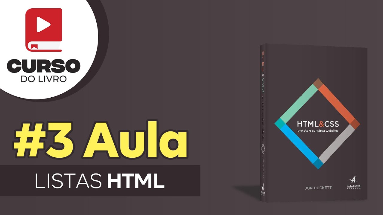 Aula 3 - Listas HTML - Curso do Livro HTML & CSS projete e construa ...