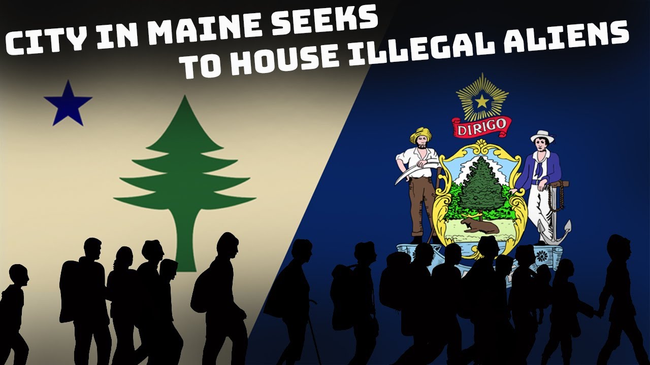 City in Maine Seeks to House Illegal Aliens and Homeless People in ...