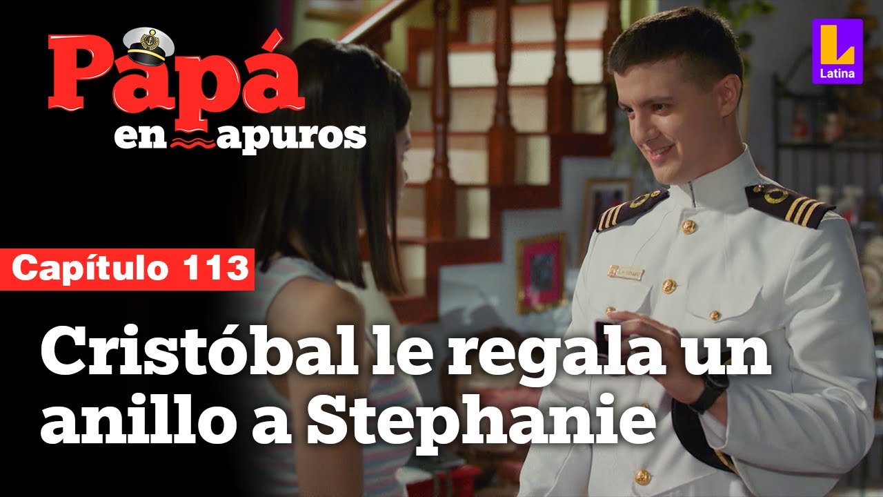 Capítulo 113: Cristóbal le regala un anillo a Stephanie | Papá en apuros - YouTube