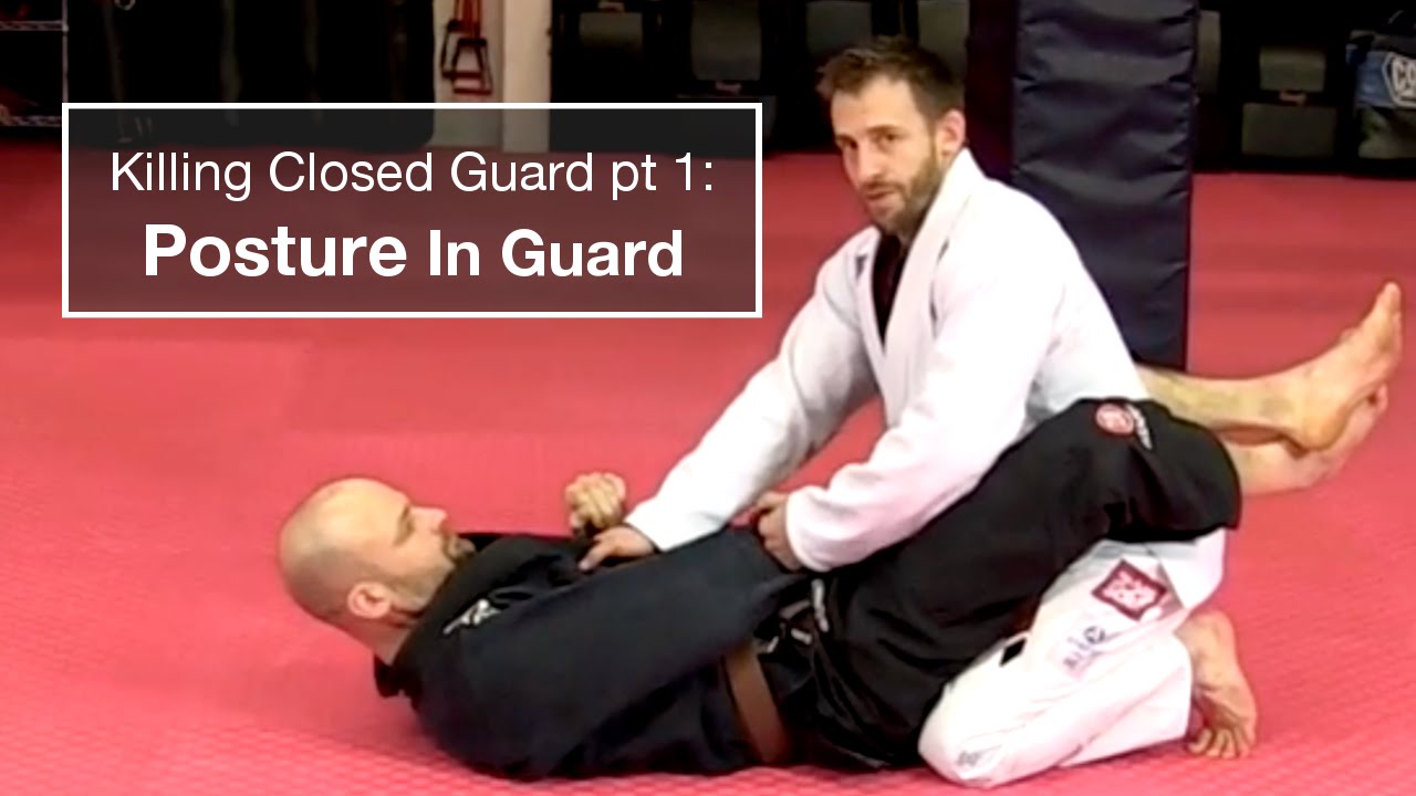 Killing Closed Guard pt1 | Posture In Guard - YouTube