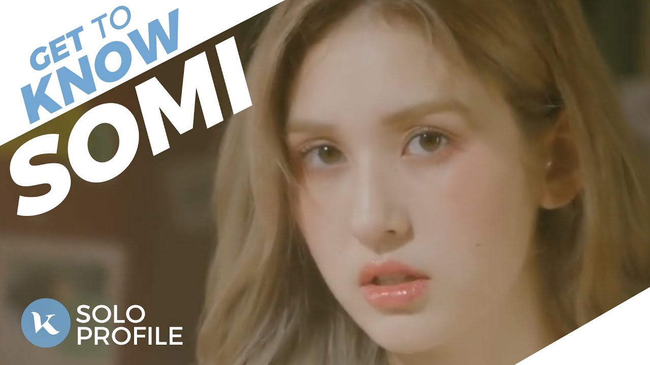SOMI (전소미) Profile & Facts (Birth Name, Birth Date etc..) [Get To Know ...