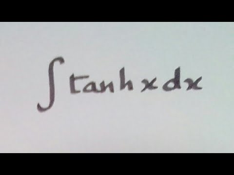 Integral of tanh x || Integration of Hyperbolic Trigonometric Functions ...