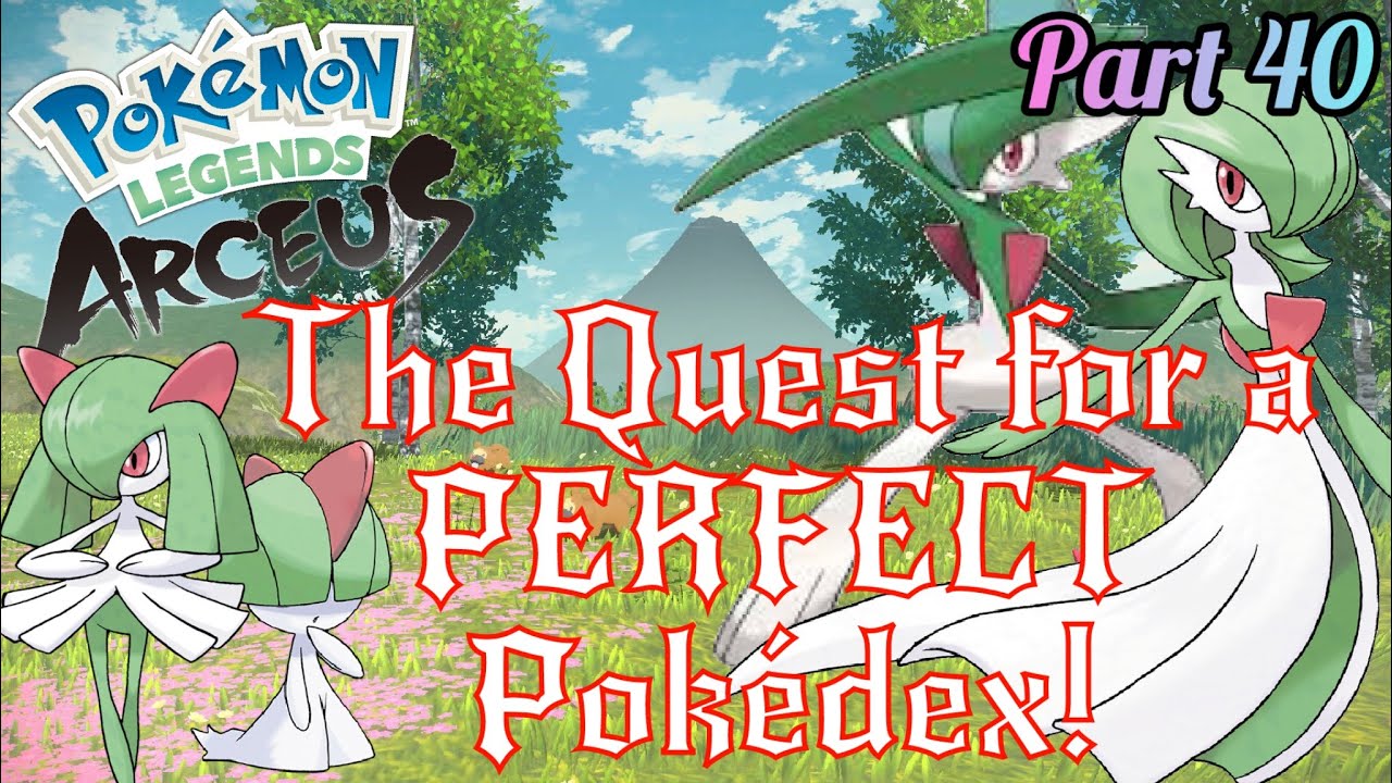 The Quest for a PERFECT Pokédex! - Part 40 - Ralts, Kirlia, Gardevoir ...