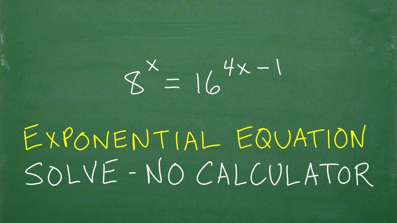 Solving an exponential equation with no calculator - YouTube
