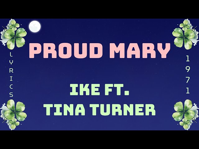 Tina Turner Proud Mary (Lyrics), 47% OFF | www.pinnaxis.com