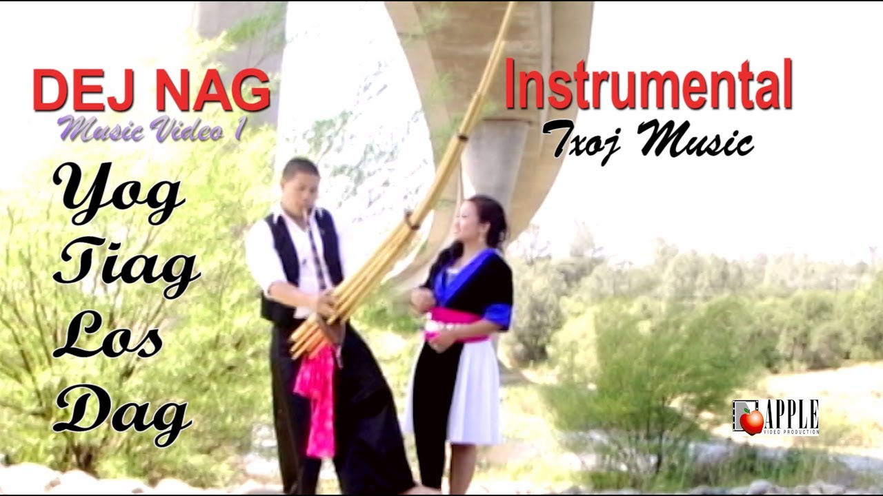 DEJ NAG - Yog Tiag Los Dag (Instrumental) - YouTube