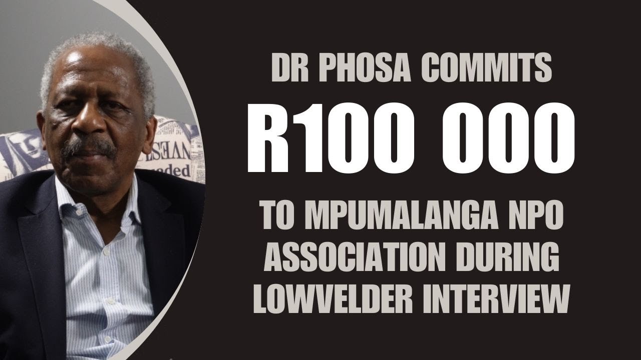 Dr Phosa commits R100 000 to Mpumalanga NPO Association during ...