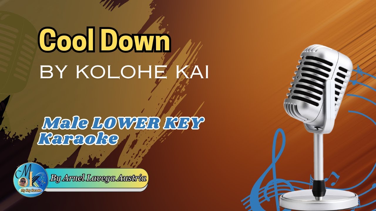 COOL DOWN - By Kolohe Kai - II 𝐌𝐊 Karaoke - Lower Key - YouTube