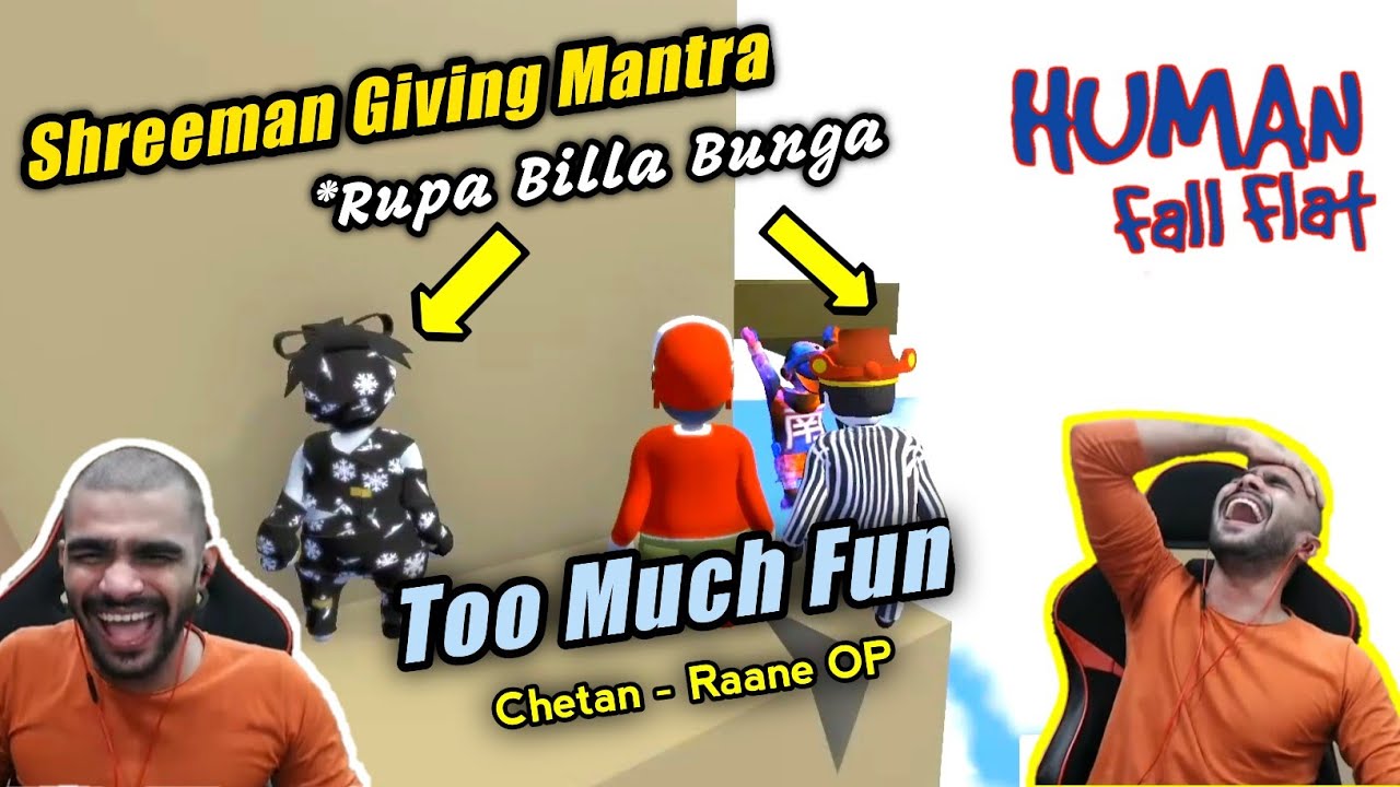 Shreeman - Rupa Bila Bunga - Human Fall Flat | Too Much Funn | GS ...