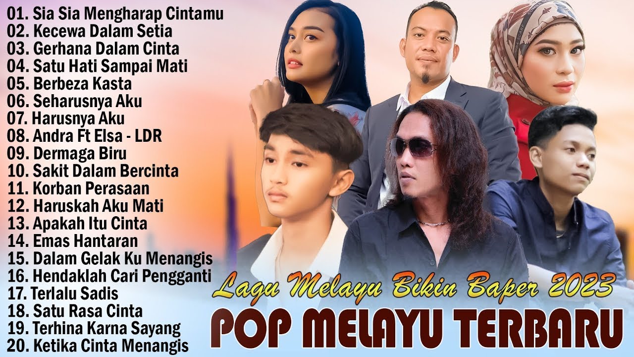 Lagu Melayu Terbaru 2023 ~ Pop Melayu Bikin Baper & Sedih ~ Lagu Melayu ...