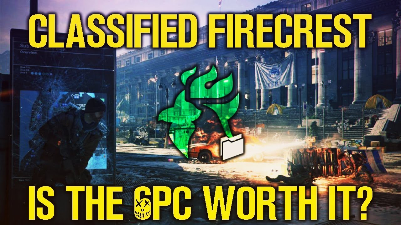 CLASSIFIED FIRECREST BUILD - IS IT ANY GOOD? (The Division) - YouTube