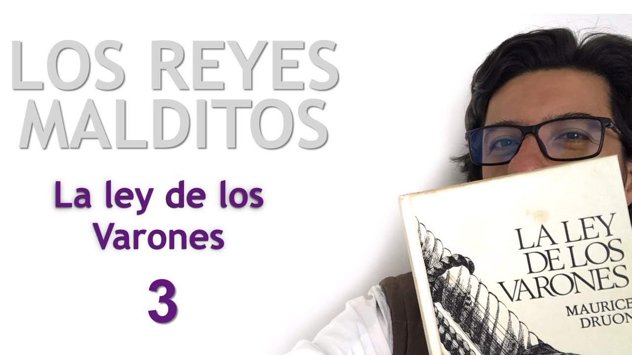 LA LEY DE LOS VARONES 3 - Los Reyes Malditos - Libros leídos en español ...