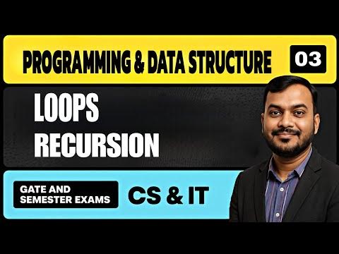 LEC-3 | Loops and Recursion | Programming and Data Structures | CS & IT - YouTube