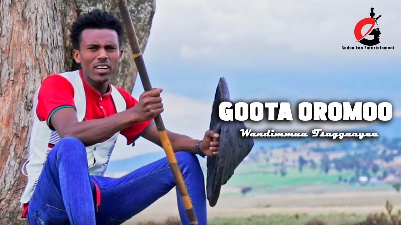Wandimmuu Tsaggaayee - Goota Oromoo /New Oromo music 2023 (Official ...