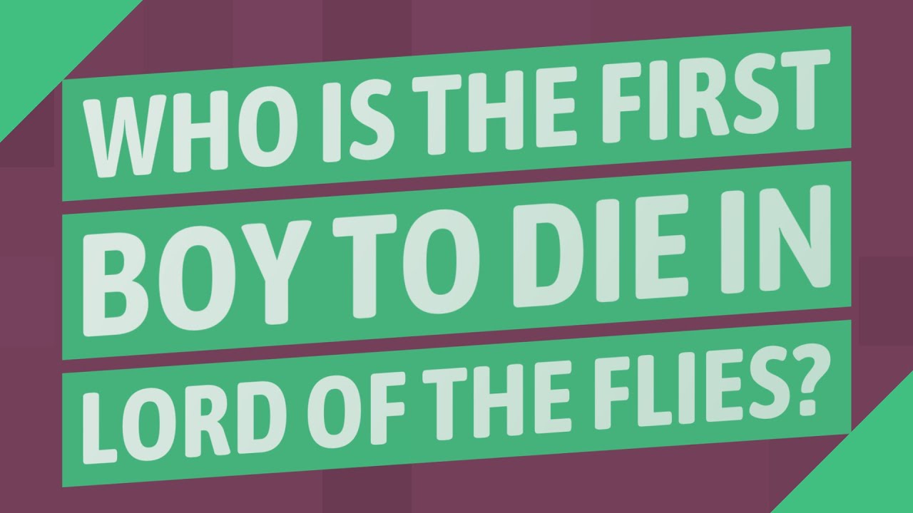 Who is the first boy to die in Lord of the Flies? - YouTube