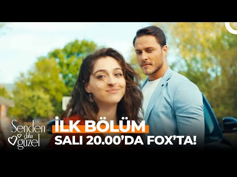 Senden Daha Güzel 1. Bölümüyle Salı 20.00'de!