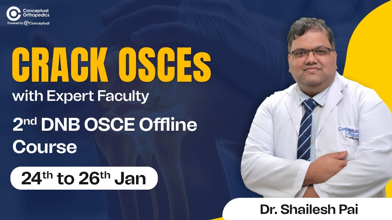 Crack OSCEs With Expert Faculty | 2nd DNB OSCE Offline Course | 24 - 26 ...