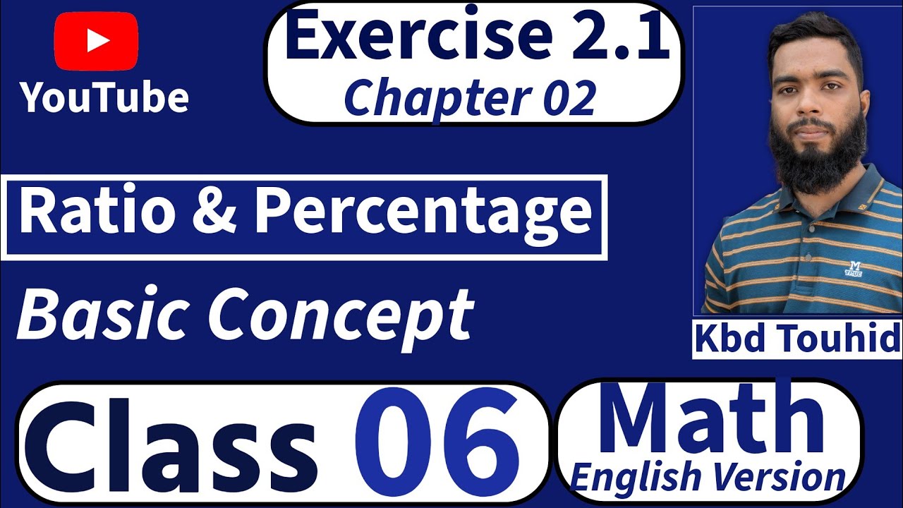 Basic Concept of Ratio| Class 6 Math English Version|Exercise 2.1|Kbd ...