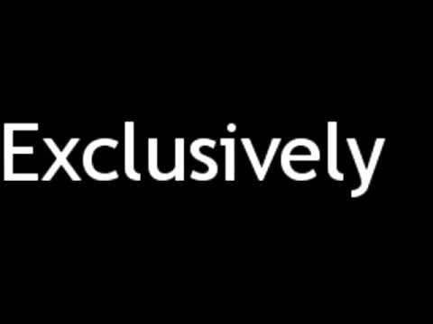 Exclusively Meaning