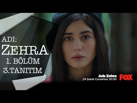 Adı: Zehra - 1.Bölüm - 3.Tanıtım