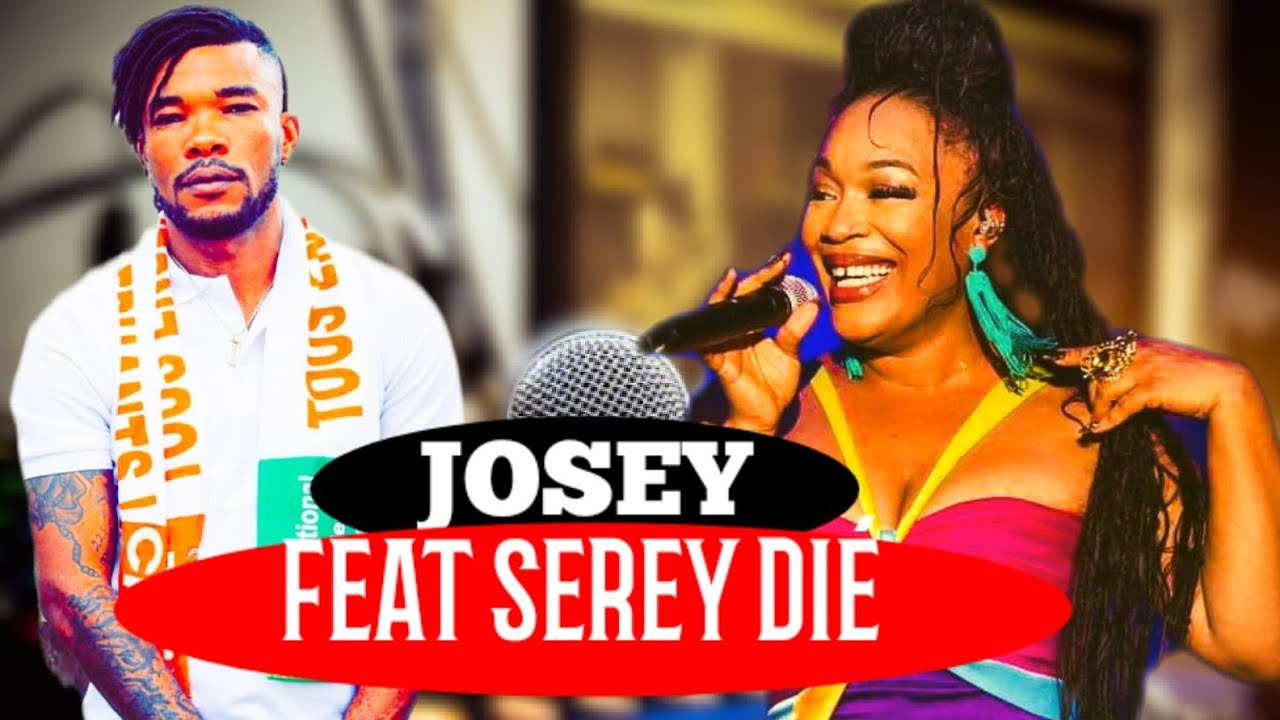 JOSEY ET SEREY DIÉ CHANTENT DÉSORMAIS ENSEMBLES - YouTube