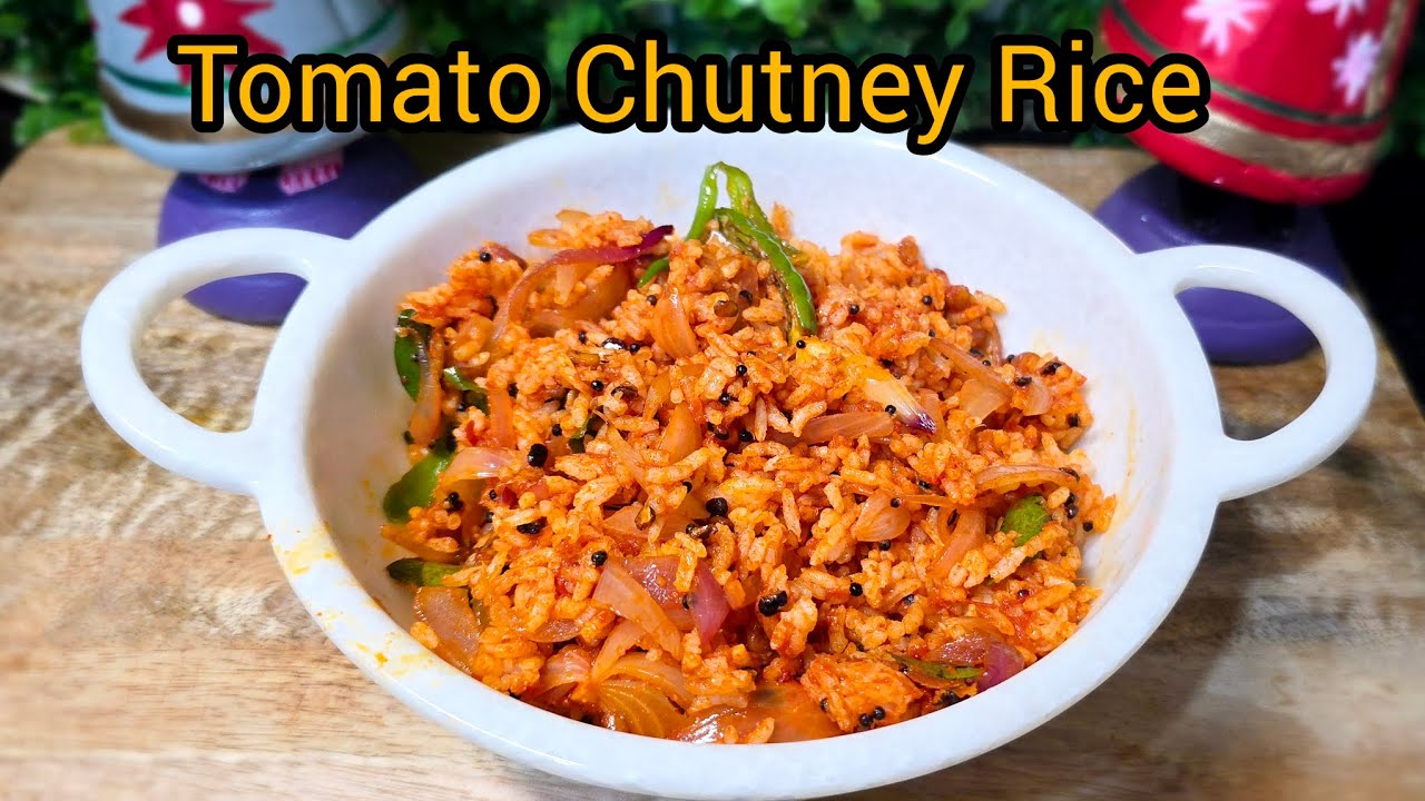 Tomato Chutney Rice Recipe | टमाटर की चटनी बनाने की आसान रेसिपी | Rice ...