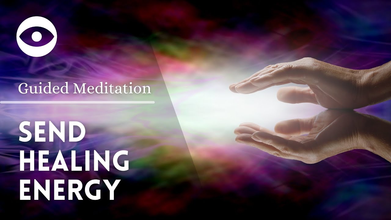 Send healing energy - guided meditation - YouTube