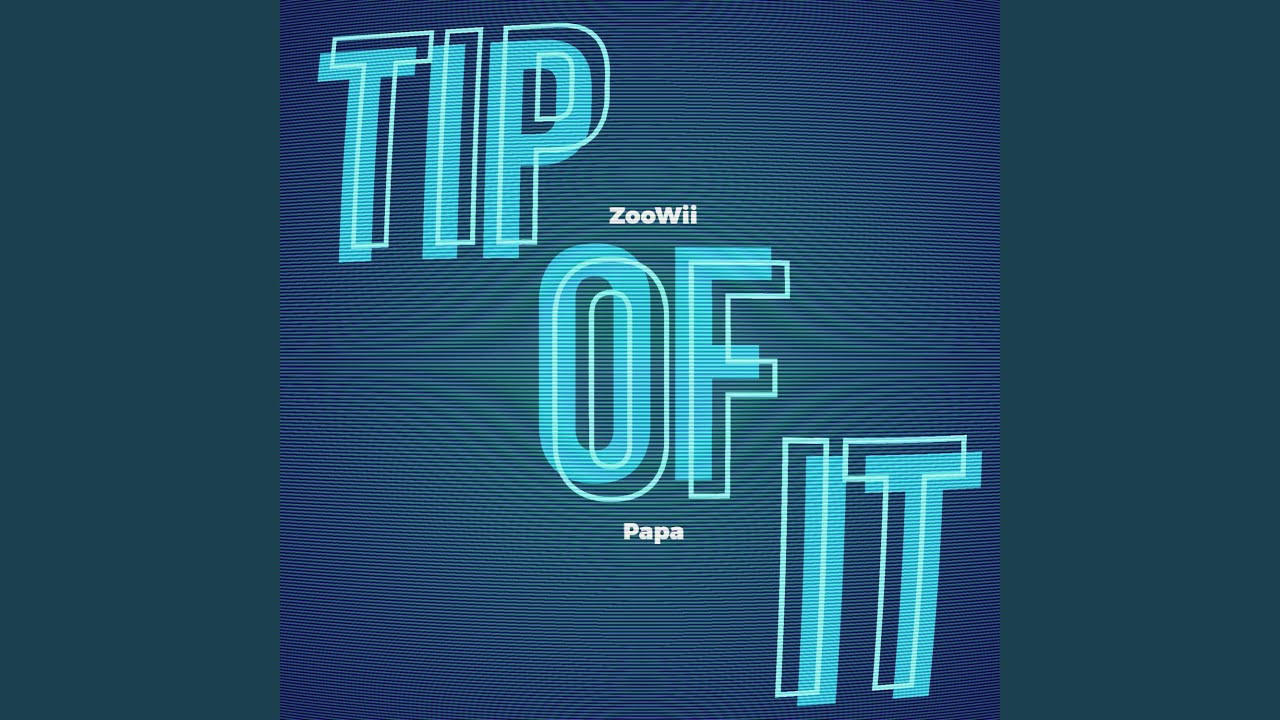 Tip Of It - YouTube