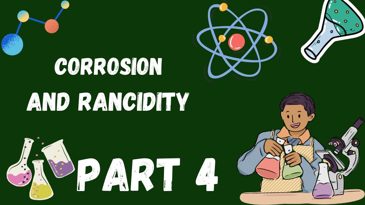 Corrosion and Rancidity | class 10 | chapter 1 | chemical reactions and ...