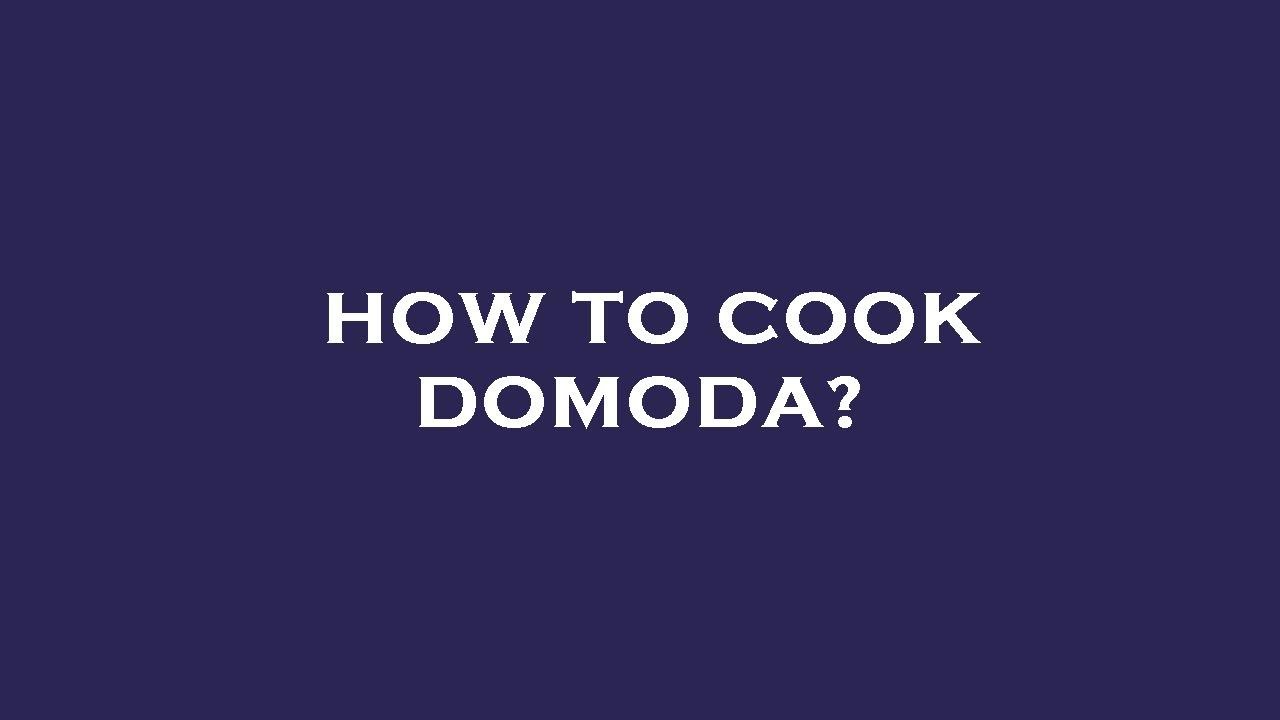 How to cook domoda? - YouTube