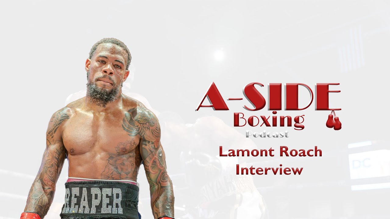 A-Side Boxing: Lamont Roach Interview - YouTube