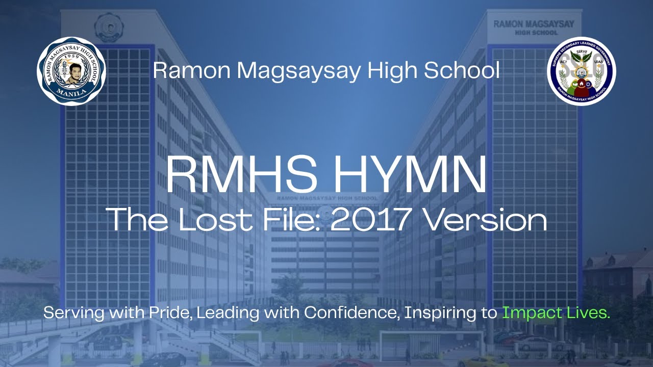 [🔥] Ramon Magsaysay High School Manila: RMHS Hymn | The lost file ...