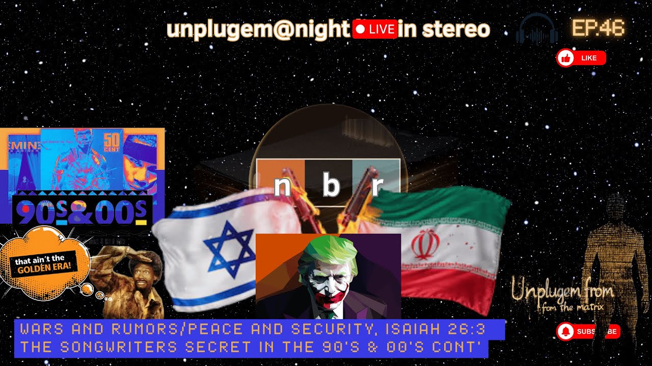 Unplugem: EP.46 WARS and Rumors/Peace and Security, Isaiah 26:3 - YouTube