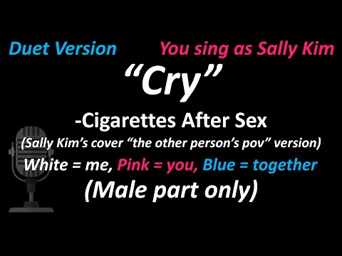 Cigarettes After Sex – Cry (Duet Version - Male Part Only) | Cover | (the other person’s pov)