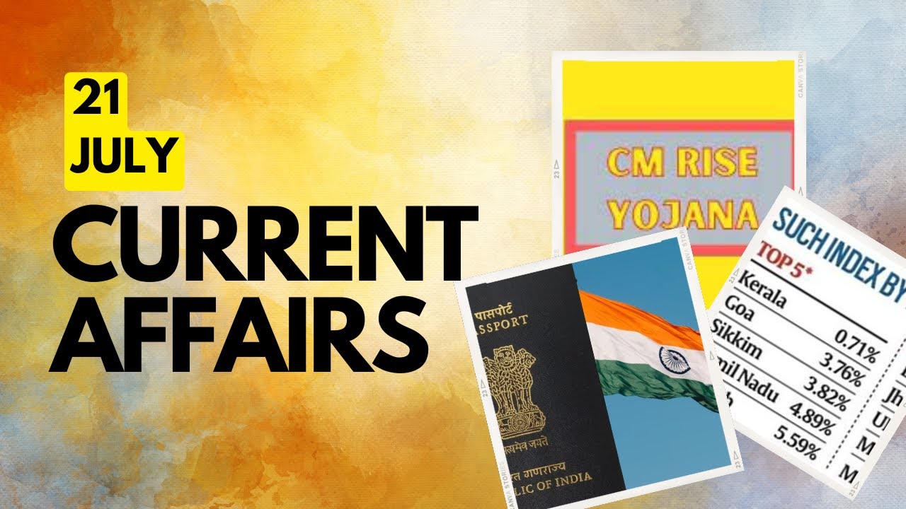 21 JULY CURRENT AFFAIRS - YouTube