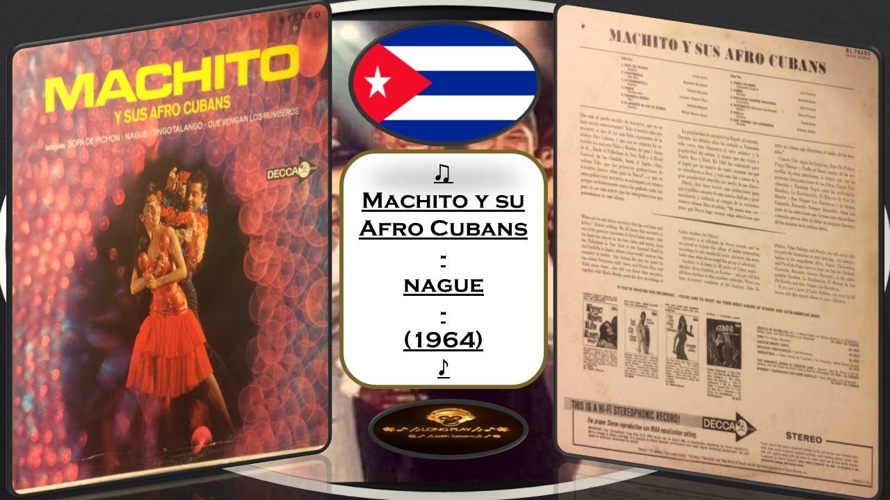 MACHITO Y SUS AFRO CUBANS - NAGUE - YouTube