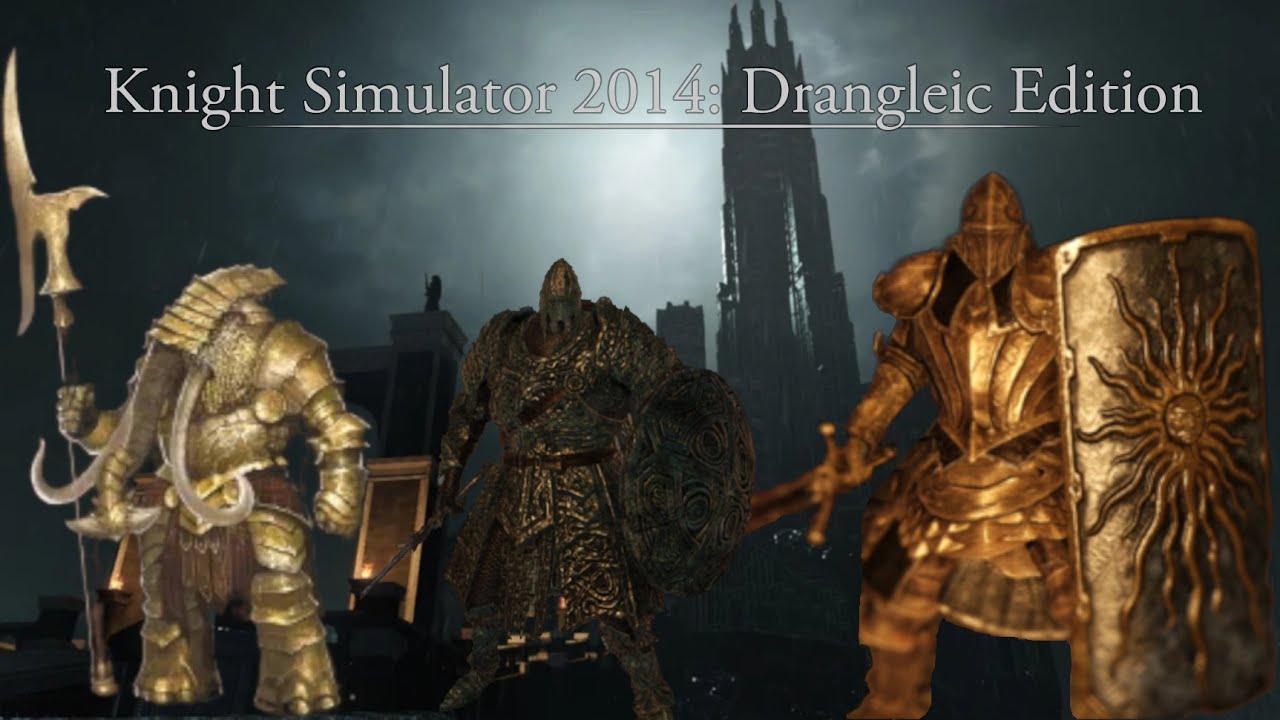 Knight Simulator 2014: Drangleic Edition (Dark Souls 2: Scholar of the ...