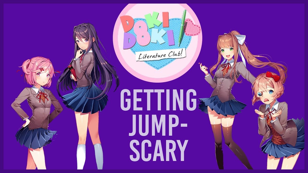 Getting Jump-Scary in Doki Doki Literature Club [PART 4] - YouTube