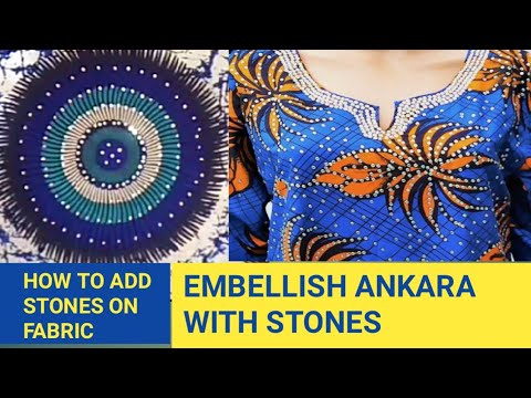 How to add stones to fabrics(embellish Ankara with stones) - YouTube