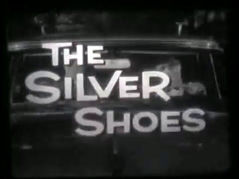 The Silver Shoes (part 1)