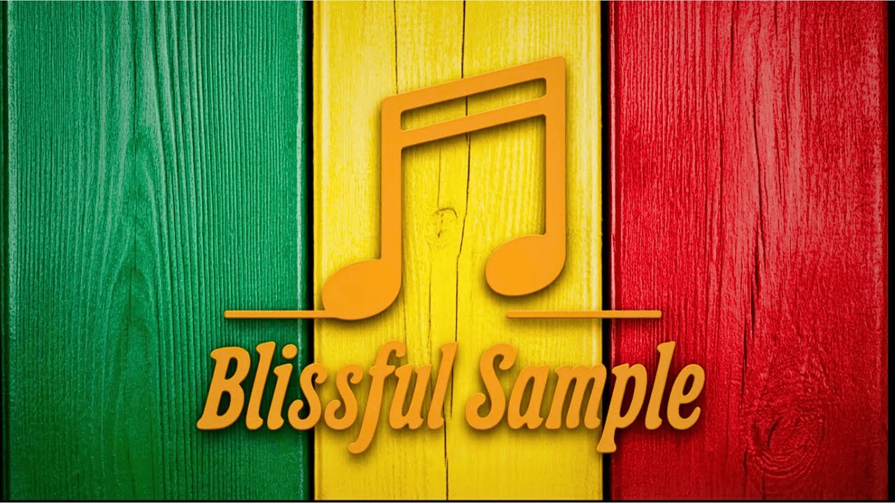 Blissful Sample - I've Got To Be Real (Reggae Song) Official Music 2025 ...