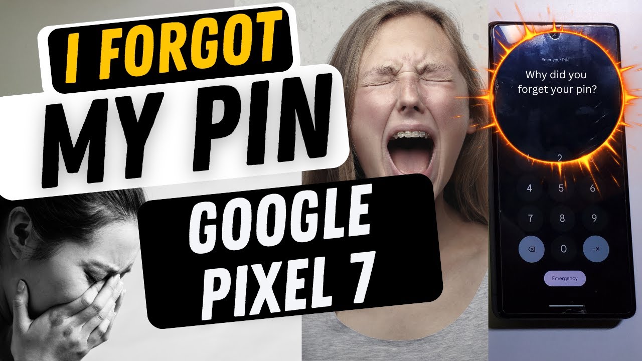Google Pixel 7 ⚠️ HELP ⚠️ I Forgot My Pin - YouTube