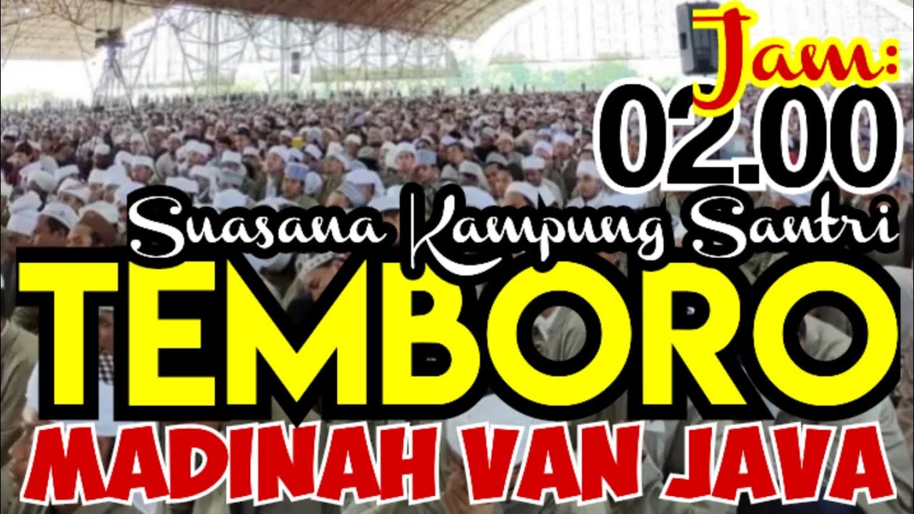 TERBARU⁉️SUASANA KAMPUNG TEMBORO MADINAH VAN JAVA JAM 02.00 DINI HARI - YouTube