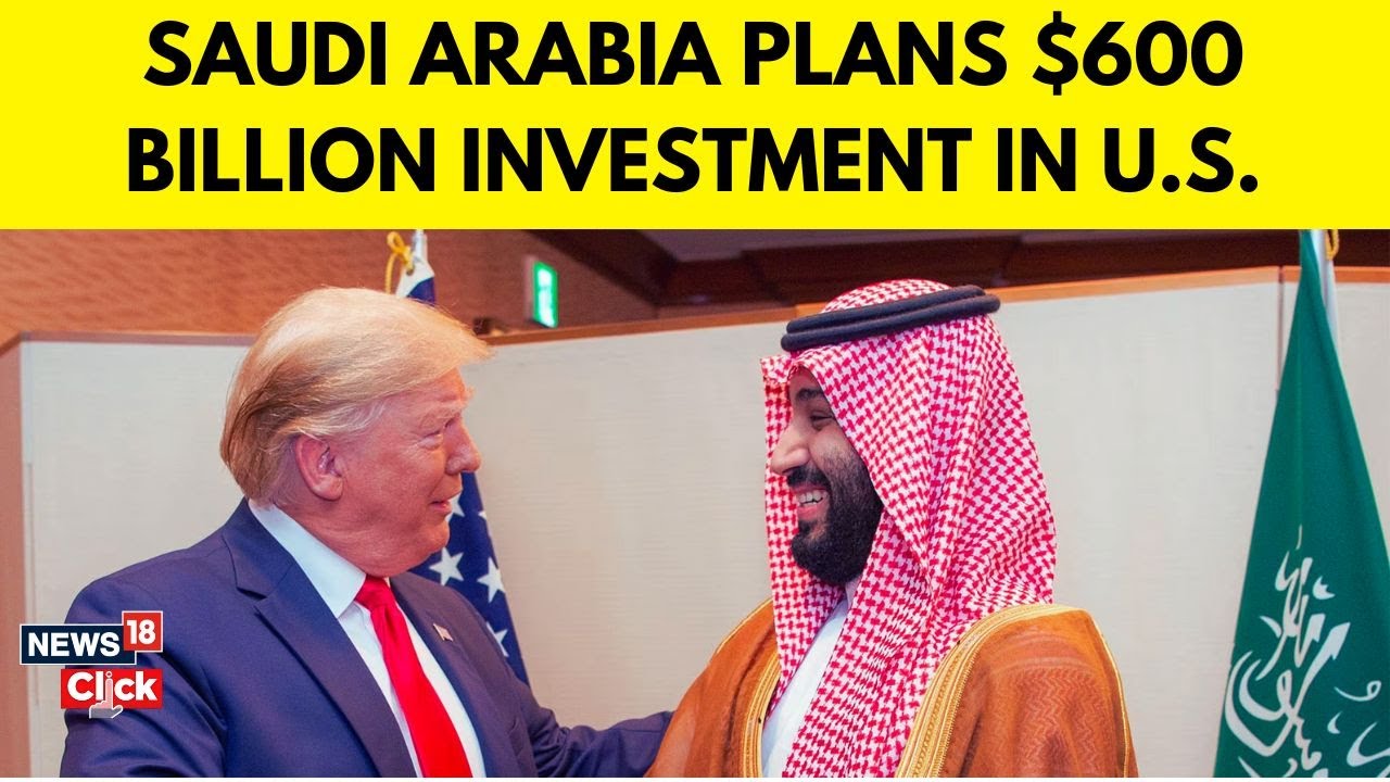 Saudi Arabia Invests $600 Billion in the US: What's the Plan? | UAE US ...