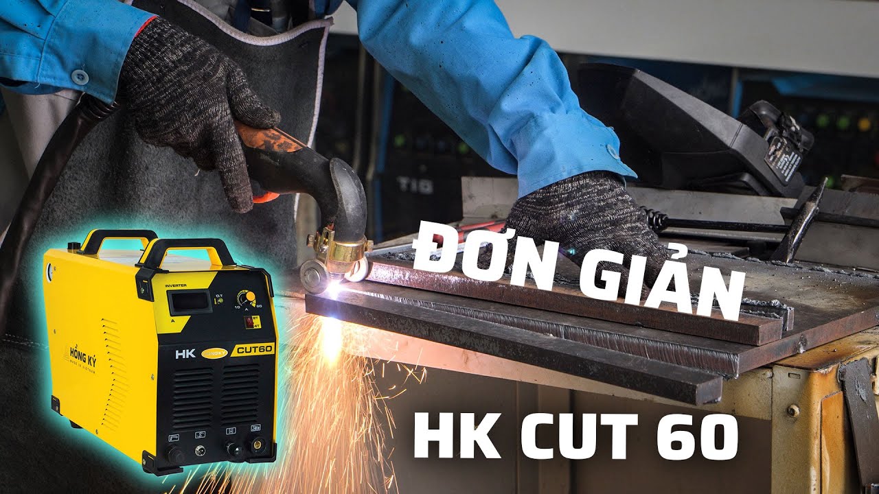 Cắt Tấm Thép Dày 30mm Dễ Như Ăn Kẹo - Chỉ Có Thể Là Hồng Ký HK Cut60 ...