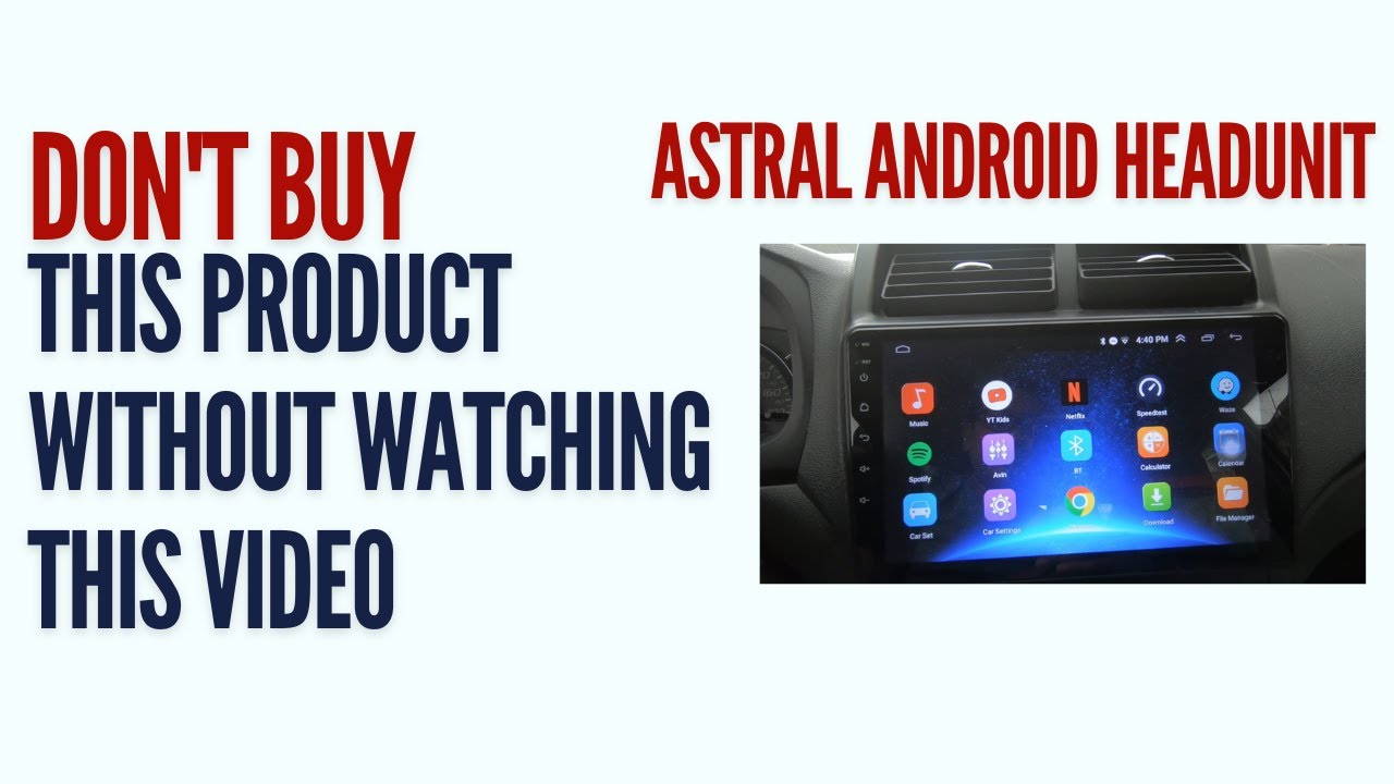 ASTRAL ANDROID HEADUNIT AFTER A YEAR (WATCH THIS VIDEO FIRST BEFORE ...