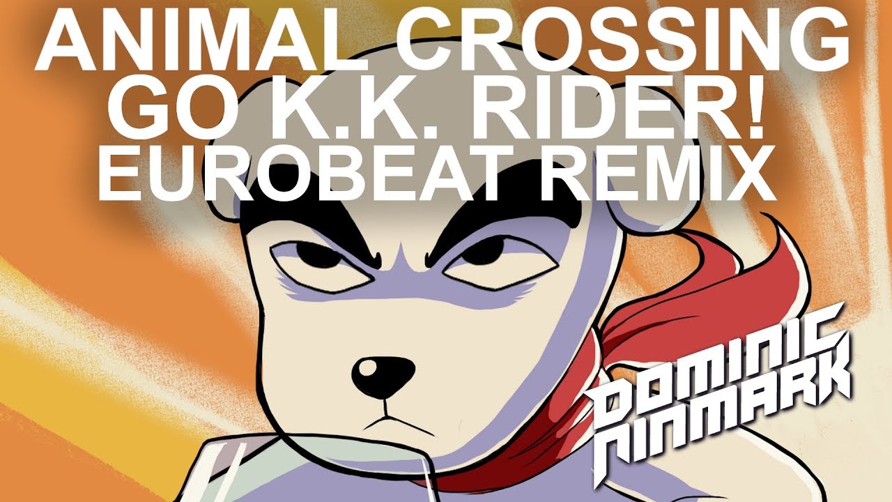Animal Crossing - Go K.K. Rider! [Eurobeat Remix] - YouTube